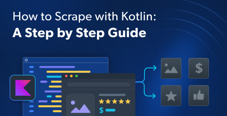 Web Scraping With Kotlin - Full Guide 2025