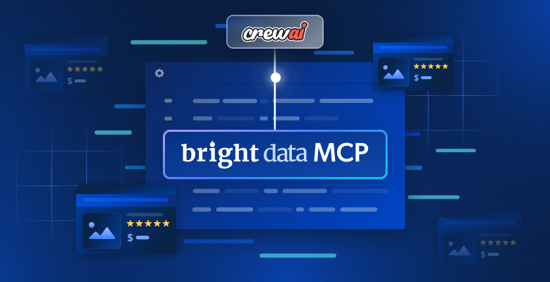 CrewAI & Bright Data MCP: Advanced Web Scraping Guide