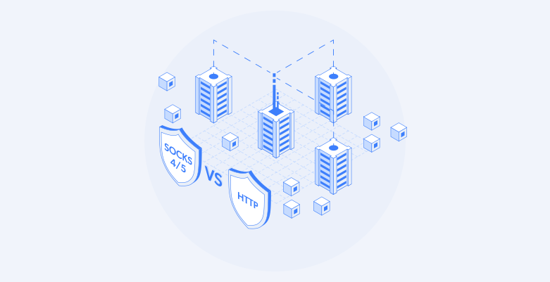SOCKS vs. HTTP proxies: In-Depth Comparison